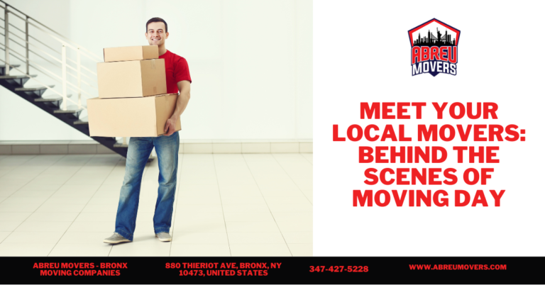 Meet Your Local Movers: Behind The Scenes Of Moving Day - Abreu Movers